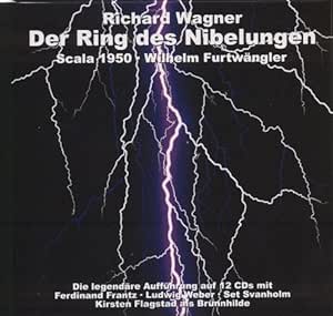 Wagner: Der Ring Des Nibelungen: 1950 (Furtwängler, Flagstad, La Scala Orchestra) by Richard ...