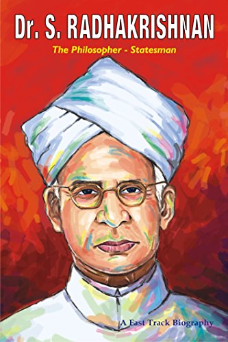 Dr.S.RADHAKRISHNAN: The Philosopher - Statesman (fast Track biographies ...
