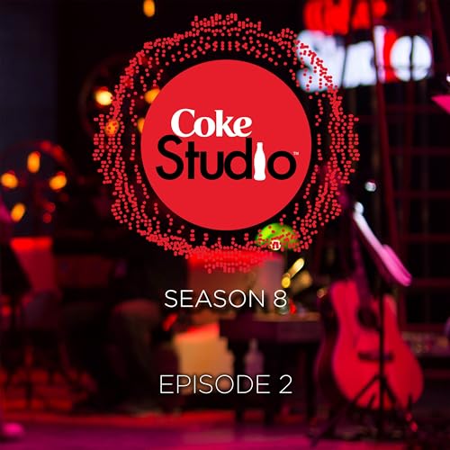 Coke Studio Season 8: Episode 2 von VARIOUS ARTISTS bei Amazon Music ...