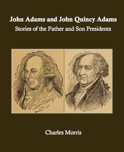 Amazon.com: John Adams and John Quincy Adams: Stories of the Father and ...