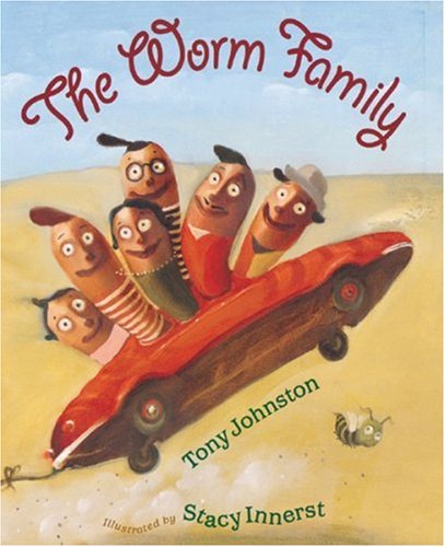 The Worm Family: Johnston, Tony, Innerst, Stacy: 9780152050115: Amazon ...