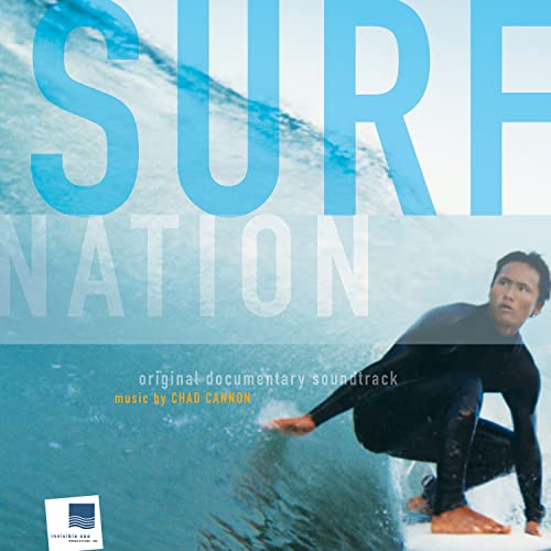 Amazon.com: Surf Nation (Original Documentary Soundtrack) : Chad Cannon ...