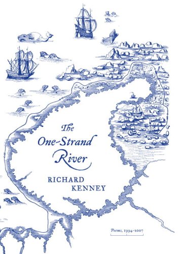 The One-Strand River: Poems, 1994-2007: Kenney, Richard: 9780307267634 ...