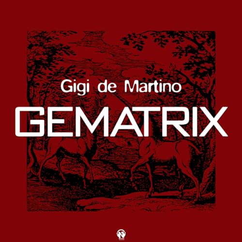 Amazon MusicでGigi De MartinoのGematrixを再生する