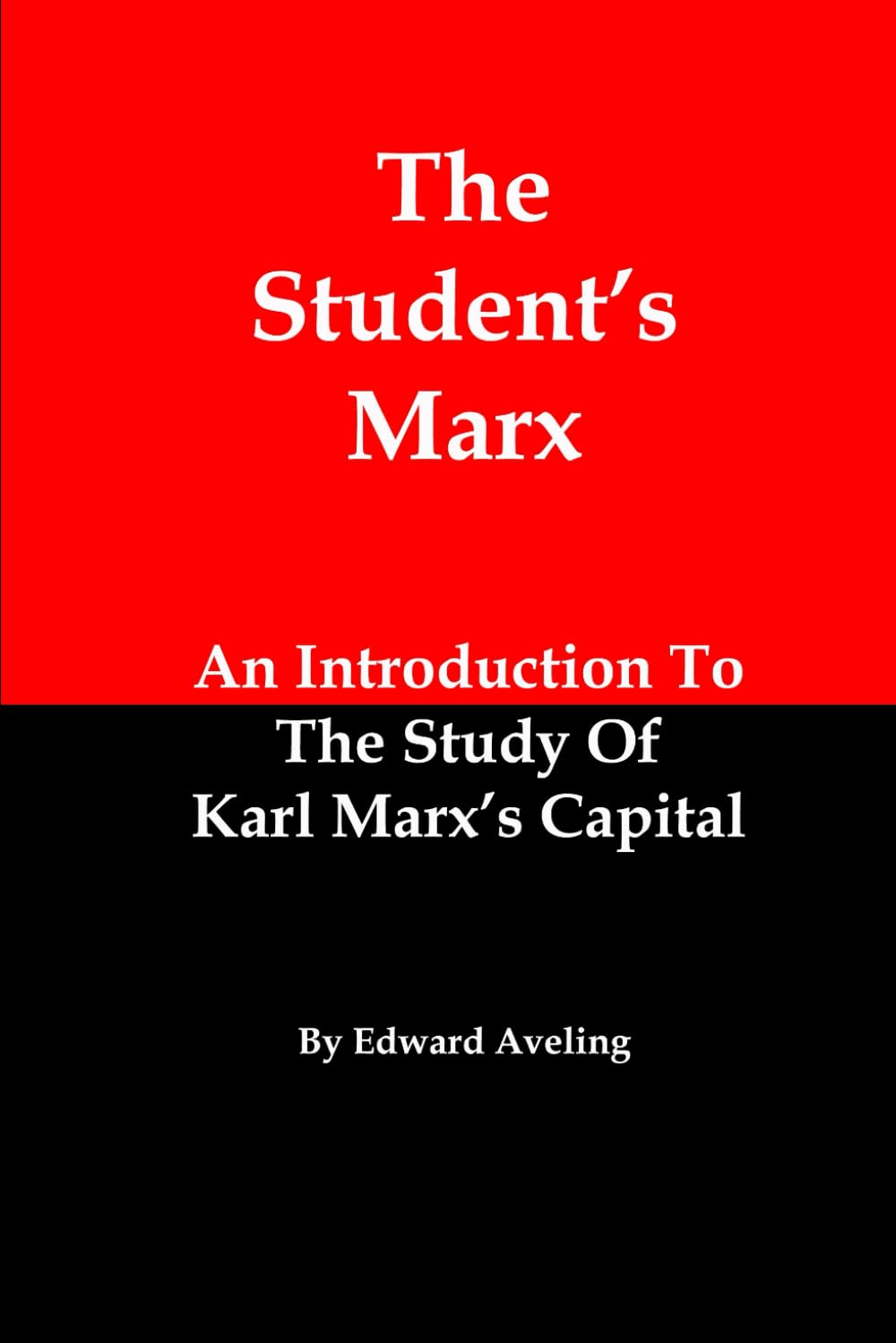 The Student’s Marx (Illustrated): An Introduction To The Study Of Karl ...