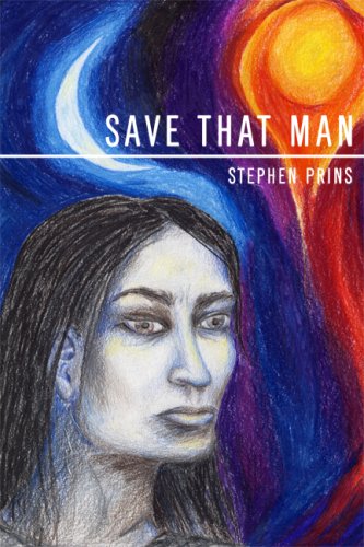 Save That Man: Stephen Prins: 9781434993236: Amazon.com: Books
