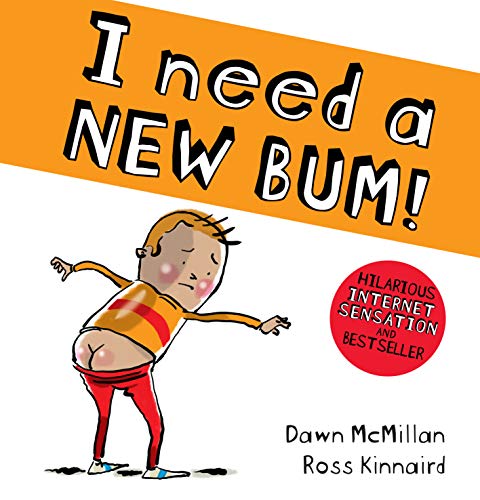 I Need A New Bum! (The New Bum Series Book 1) eBook : McMillan, Dawn ...