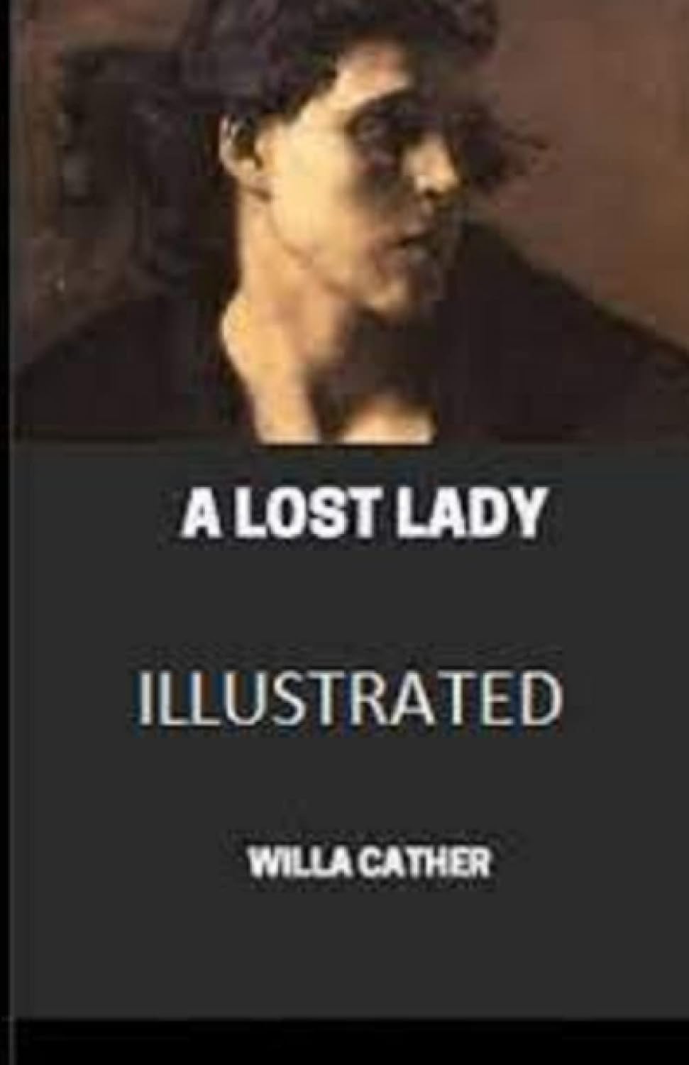 A Lost Lady Illustrated: Cather, Willa: 9798826309582: Amazon.com: Books