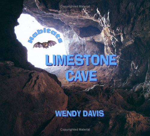 Limestone Cave (Habitats): Davis, Wendy: 9780516203713: Amazon.com: Books