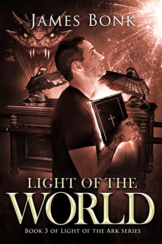 Light of the World: Book 3 of Light the Ark Series - A Christian ...