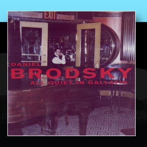 Daniel Brodsky - All Quiet In Gallatin - Amazon.com Music