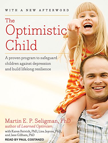 Buy The Optimistic Child: A Proven Program to Safeguard Children ...