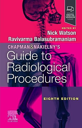 Chapman & Nakielny's Guide to Radiological Procedures: Chapman ...