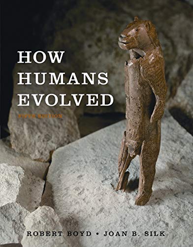 How Humans Evolved: Boyd, Robert and Silk, Joan B.: 9780393117783 ...