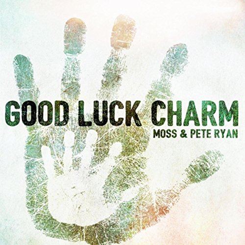 Good Luck Charm von Moss & Pete Ryan auf Amazon Music Unlimited