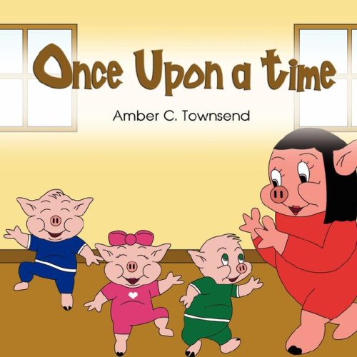 Once Upon A Time: Amber C. Townsend: 9780979697869: Amazon.com: Books