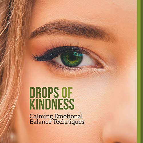 Play Drops of Kindness - Calming Emotional Balance Techniques by ...
