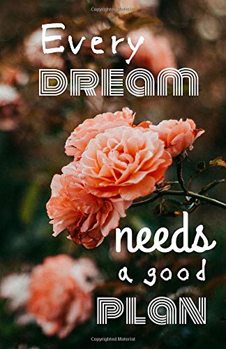 Every DREAM needs a good PLAN: Monthly, Daily, Handy, Universal Planner ...