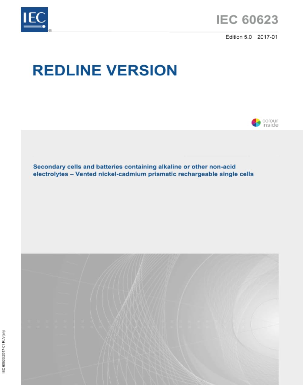 IEC 60623:2017 RLV, Secondary cells and batteries containing alkaline ...