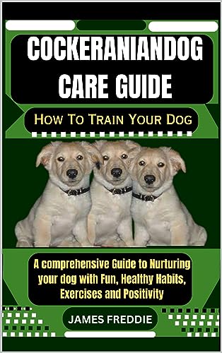 Cockeranian dog care guide How To Train Your Dog: A comprehensive Guide ...