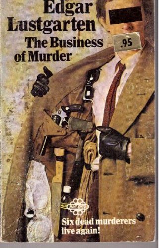 Business of Murder: Amazon.co.uk: Lustgarten, Edgar: 9780583116008: Books