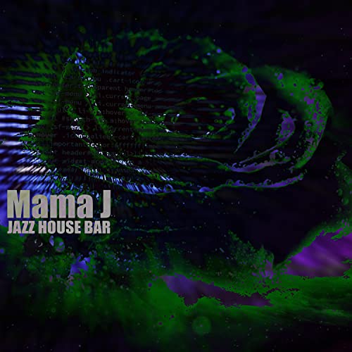 Amazon.co.jp: JAZZ HOUSE BAR : Mama J: デジタルミュージック