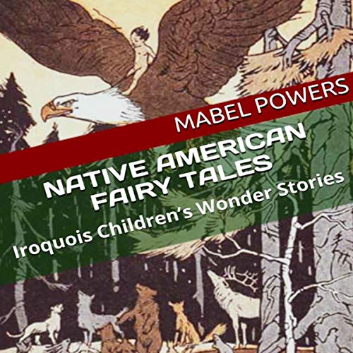 Amazon.com: Native American Fairy Taless: Iroquois Children’s Wonder ...