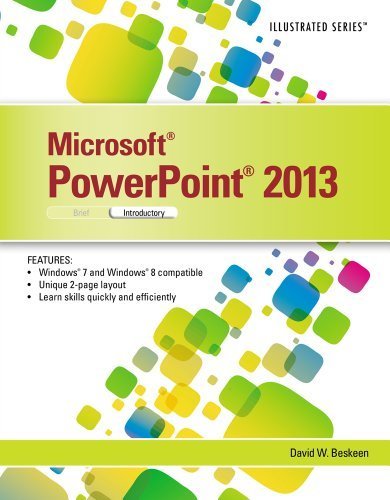 Microsoft PowerPoint 2013: Illustrated Introductory by Beskeen, David W ...
