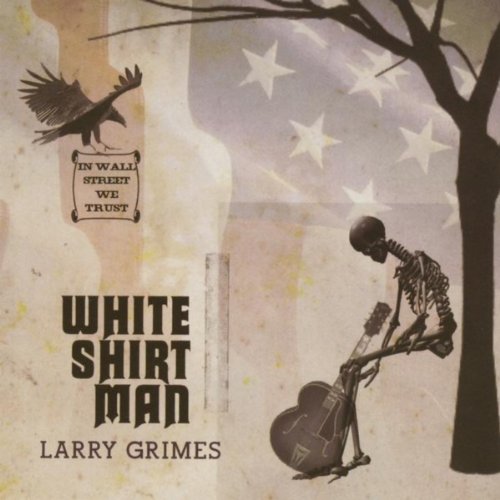 Play White Shirt Man by Larry Grimes on Amazon Music