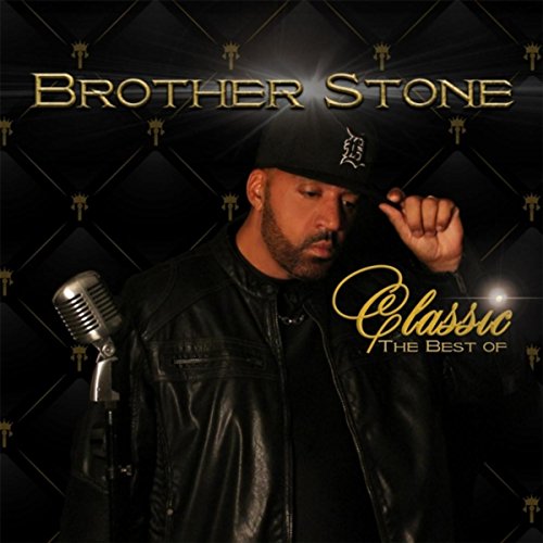Amazon.com: Classic (The Best Of) : Brother Stone: Digital Music