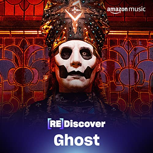 REDISCOVER Ghost Playlist on Amazon Music Unlimited