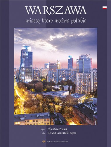Amazon.com: Warszawa Miasto ktore mozna polubic: 9788377770047 ...