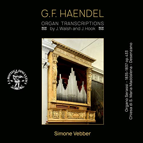 Play Haendel: Organ Transcriptions by J. Walsh and J. Hook by Simone ...