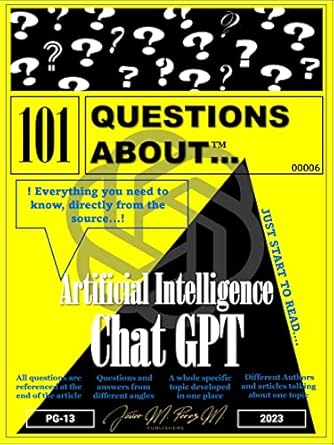 101 Questions About...: Artificial Intelligence ChatGPT eBook : Perez M ...