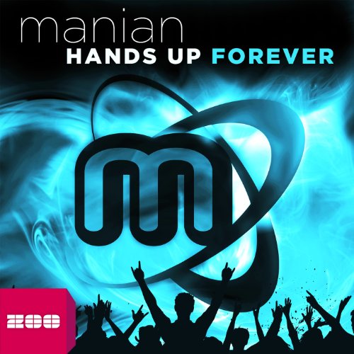 Play Hands Up Forever (The Album) by Manian on Amazon Music