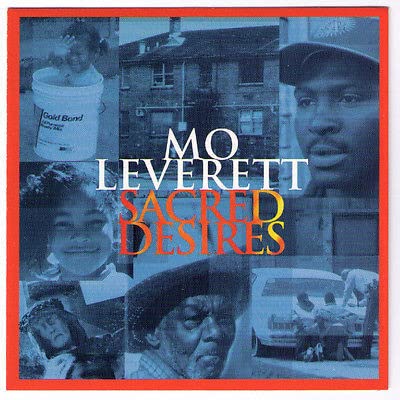 Mo Leverett - Sacred Desires - Amazon.com Music