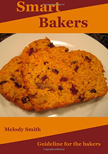 Smart Bakers: Guideline for the bakers: Smith, Melody: 9781505834291 ...