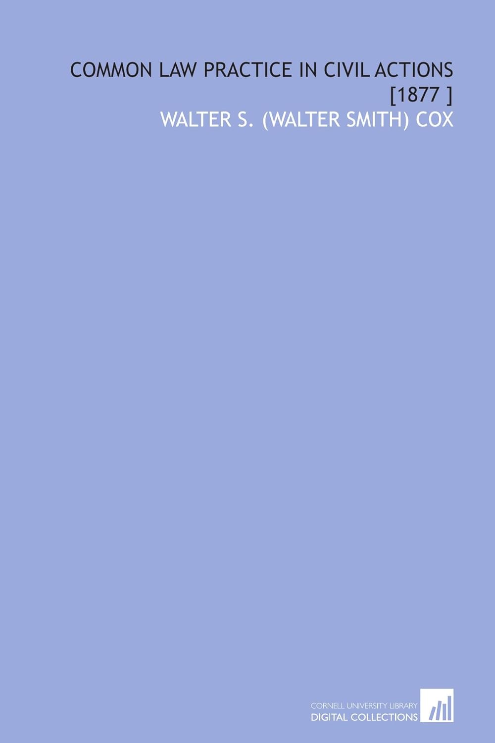 Amazon.com: Common Law Practice in Civil Actions [1877 ]: 9781112420559 ...