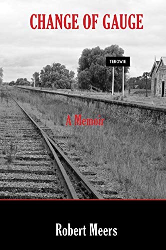 Change of Gauge: Meers, Robert, Meers, Robert: 9780648457602: Amazon ...