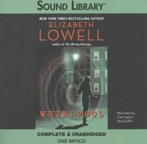 Whirlpool: Lowell, Elizabeth, MacDuffie, Carrington: 9780792745730 ...