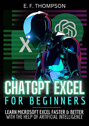 Chatgpt Excel For Beginners Learn Microsoft Excel Faster And Better With