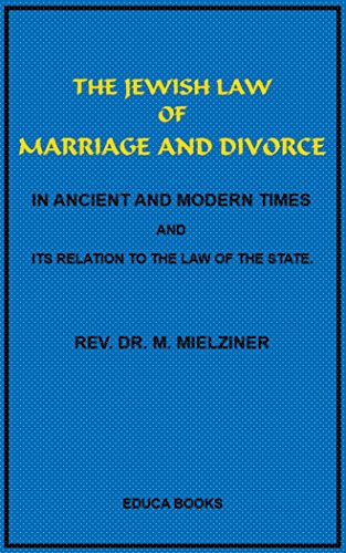 The Jewish Law of Marriage and Divorce - In Ancient and Modern Times ...