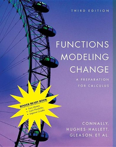 Functions Modeling Change, Binder Ready Version: A Preparation for ...
