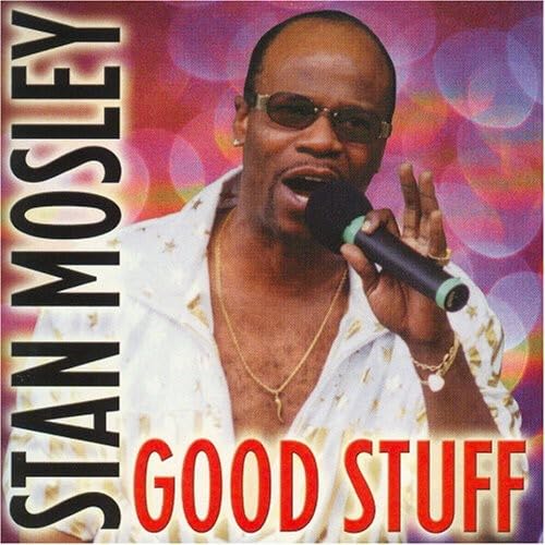Good Stuff: Stan Mosley: Amazon.in: Music}