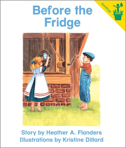 Early Reader: Before the Fridge: Heather Flanders: 9780845436400 ...