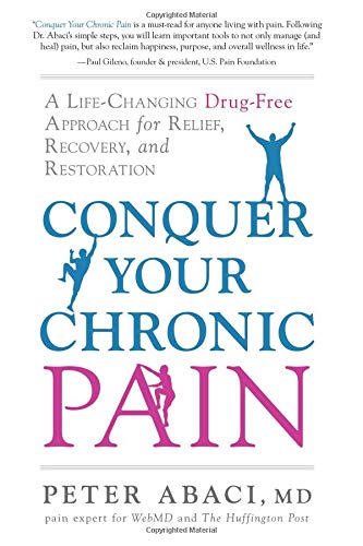 Conquer Your Chronic Pain: A Life-Changing Drug-Free Approach for ...