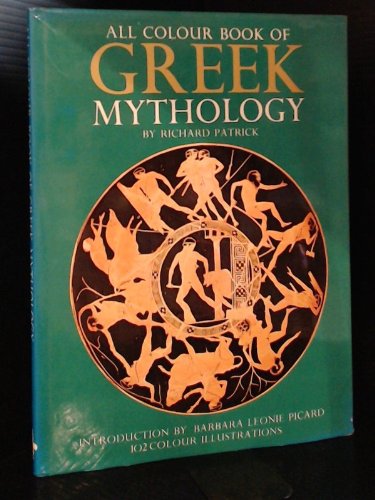 All colour book of Greek mythology,: Patrick, Richard: 9780706400717 ...
