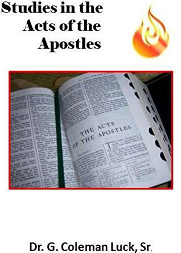 Studies in the Acts of the Apostles - Kindle edition by Luck, G ...