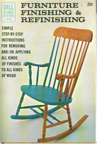 Furniture Finishing & Refinishing - Dell Purse Book 2778 - 1966: N/A ...