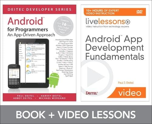 Android App Development Fundamentals/ Android for Programmers: An App-driven Approach ...